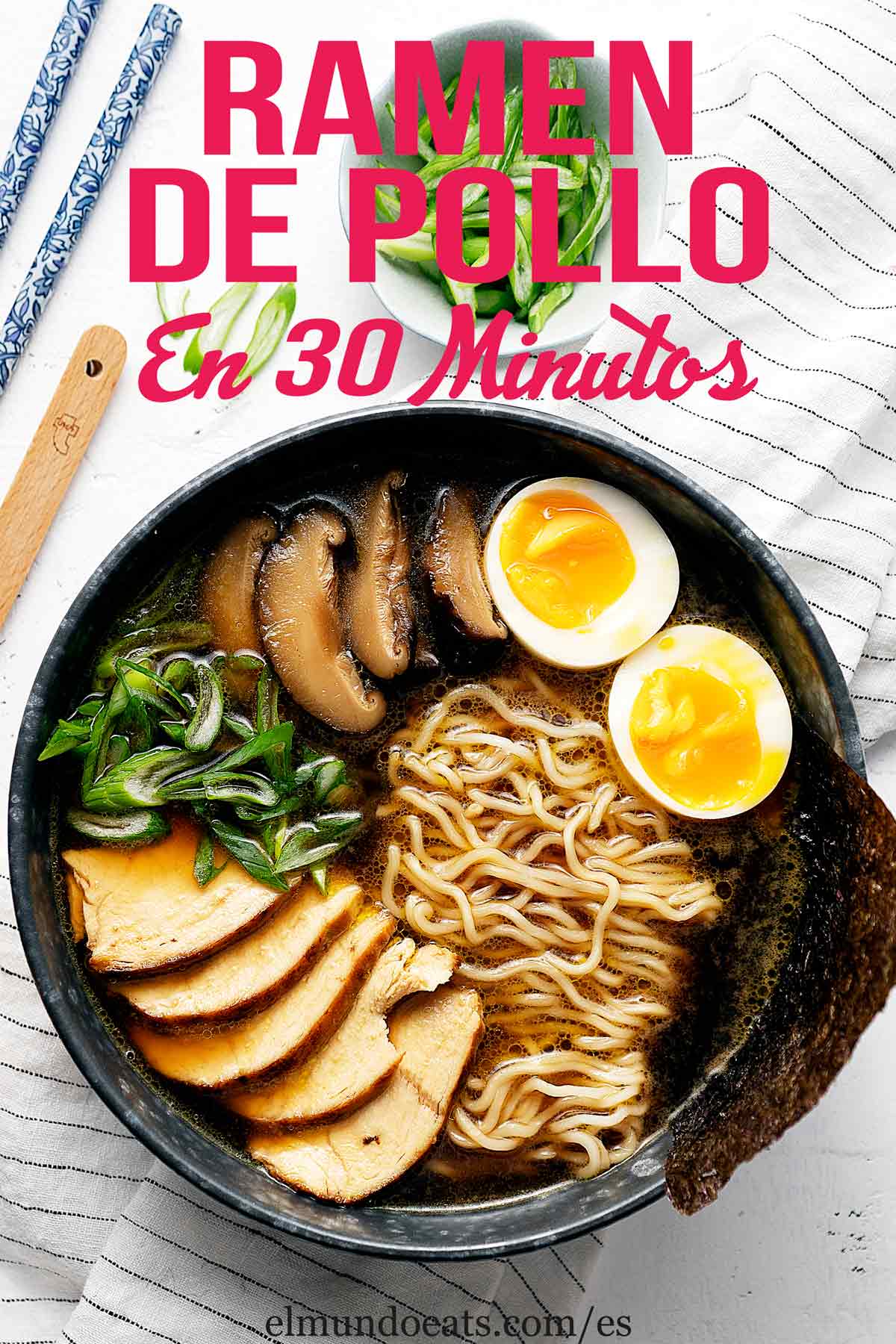 Ramen de Pollo Rápido (30 minutos) - El Mundo Eats